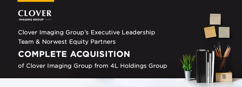 Clover Imaging Group’s Executive Leadership Team & Norwest Equity ...
